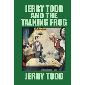 Jerry Todd and the Talking Frog - Hitta bästa pris på Prisjakt