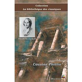 Cousine Phillis Elizabeth Gaskell Collection La bibliothèque des ...