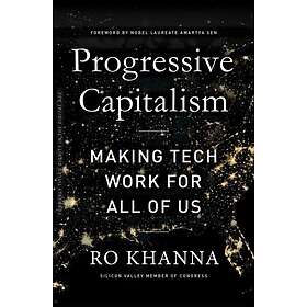 Progressive Capitalism: How to Make Tech Work for All of Us ...