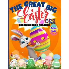 Coloring Book The Great Big Easter Egg for Kids Ages 1-4: For Toddlers ...