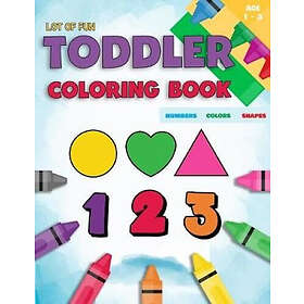Coloring Book Toddler Numbers Colors Shapes: Fun With Numbers Colors ...