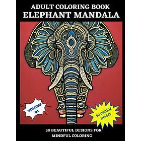 Coloring Book Adult Mandalas Elephants: 50 Beautiful Designs for ...