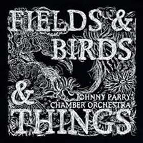 Johnny Parry Chamber Orchestra: Fields & Bird..., Från 149 kr