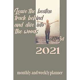 Leave The Beaten Track Behind And Dive Into The Woods: Monthly And ...