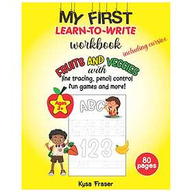 My First Learn To Write Workbook: ABC 123 Fruits And Veggies - Hitta ...