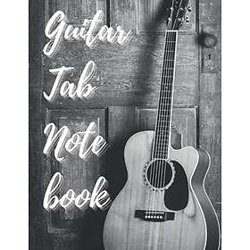 Guitar Tab Notebook: Blank Guitar Tab Writing Paper :For Beginners ...