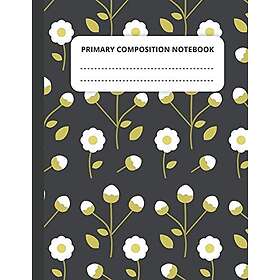 Primary Composition Notebook: Primary Story Journal with Dotted Midline ...