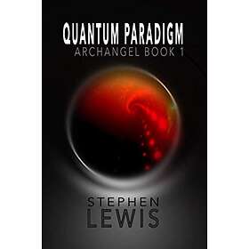 Quantum Paradigm: Archangel Book 1 - Hitta bästa pris på Prisjakt