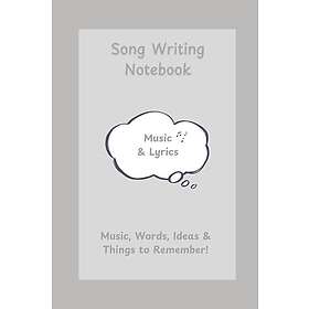 Song Notebook: Lyric Writing Notebook Ruled Paper & Manuscript Paper ...