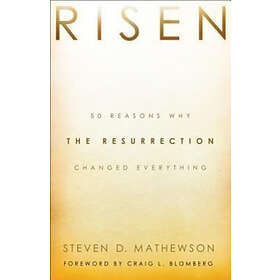 Risen – 50 Reasons Why the Resurrection Changed Everything, Från 233 kr