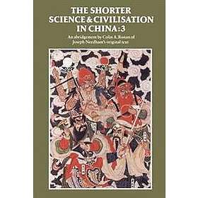 The Shorter Science and Civilisation in China: Volume 3, Från 432 kr