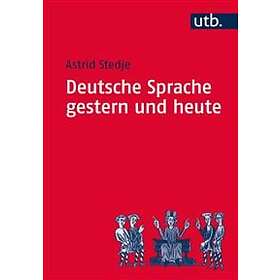 Deutsche Sprache Gestern Und Heute : Einführung In Sprachgeschichte ...