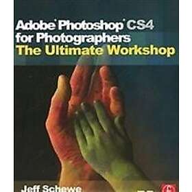 Martin Evening, Jeff Schewe: Adobe Photoshop CS4 for Photographers: The ...