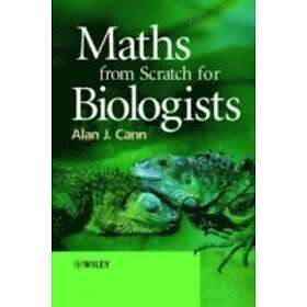 AJ Cann: Maths from Scratch for Biologists - Sammenlign priser hos Prisjakt