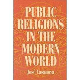 Jose Casanova: Public Religions in the Modern World, Från 363 kr