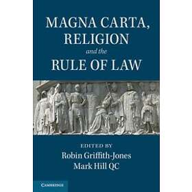 Robin Griffith-Jones: Magna Carta, Religion and the Rule of Law ...