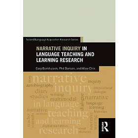 Gary Barkhuizen, Phil Benson, Alice Chik: Narrative Inquiry in Language ...