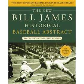 Bill James: The New Bill James Historical Baseball Abstract - Black ...