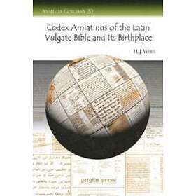 H White: Codex Amiatinus of the Latin Vulgate Bible and Its Birthplace ...