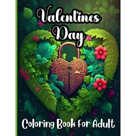 Coloring Book Valentine's Day For Adult: Valentine's Day for Adults ...