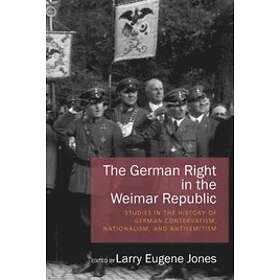 The German Right in the Weimar Republic Engelska Hardback, Från 2269 kr