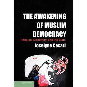 The Awakening of Muslim Democracy Engelska Hardback, Från 996 kr