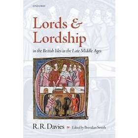 Lords and Lordship in the British Isles Late Middle Ages Engelska ...