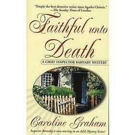 Faithful Unto Death: A Chief Inspector Barnaby Novel Engelska Trade ...