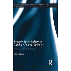 Security Sector Reform in Conflict-Affected Countries Engelska Hardback ...