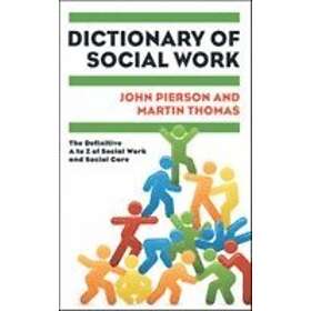 Dictionary of Social Work: The Definitive A to Z Work and Care Engelska ...