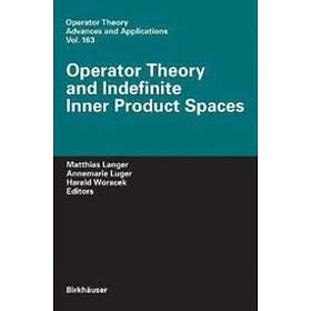 Operator Theory and Indefinite Inner Product Spaces Engelska Hardback, Från 1112 kr