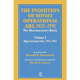 The Evolution of Soviet Operational Art, 1927-1991 Engelska Paperback ...