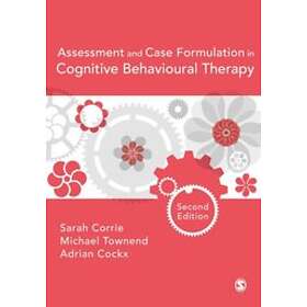 Assessment and Case Formulation in Cognitive Behavioural Therapy ...