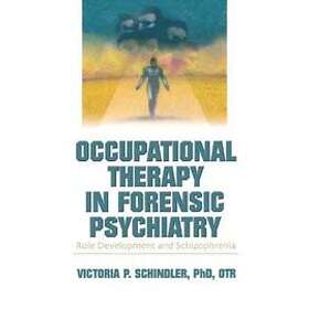 Occupational Therapy in Forensic Psychiatry Engelska Paperback ...
