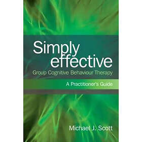 Simply Effective Group Cognitive Behaviour Therapy Engelska Paperback ...