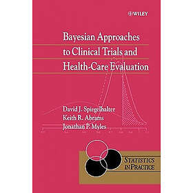 Bayesian Approaches to Clinical Trials and Health- Care Evaluation ...