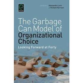 Garbage Can Model of Organizational Choice Engelska Paperback ...