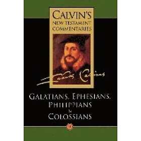 Calvin's New Testament Commentaries: Vol 11 The Epistles of Paul the ...