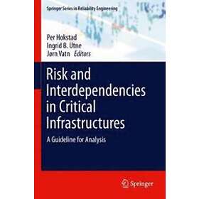 Risk and Interdependencies in Critical Infrastructures Engelska ...