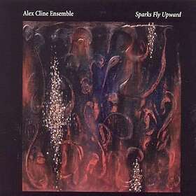 Alex Cline Ensemble: Sparks Fly Upward CD - Hitta bästa pris på Prisjakt