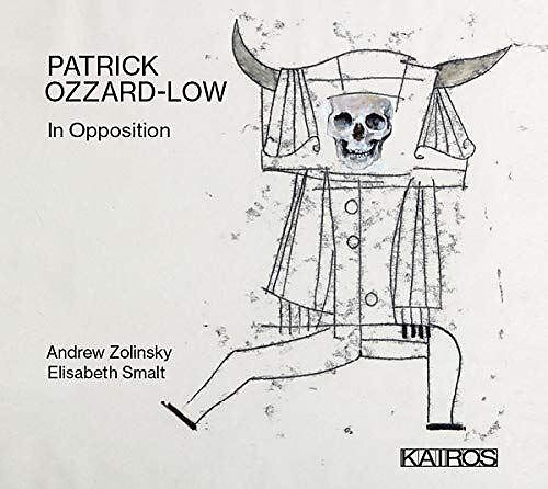 Andrew Zolinsky; Elisabeth Smalt Patrick Ozzard-Low: In Opposition CD ...