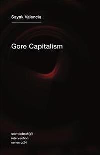 Sayak Valencia: Gore Capitalism - Sammenlign priser hos Prisjakt
