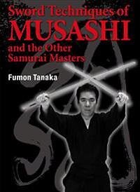 Sword Techniques Of Musashi And The Other Samurai Masters - Price from ...