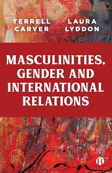 Masculinities, Gender and International Relations (häftad, eng) - Price ...