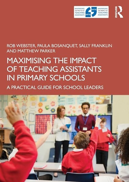 Maximising the Impact of Teaching Assistants in Primary Schools - Price ...