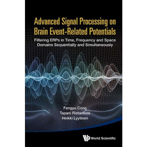 Advanced Signal Processing On Brain Event-related Potentials: Filtering ...