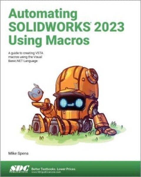 Automating SOLIDWORKS 2023 Using Macros, Från 829 kr