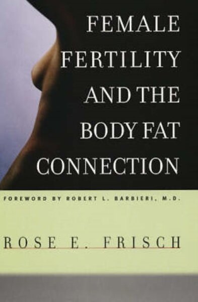 Female Fertility and the Body Fat Connection - Price from £29.43