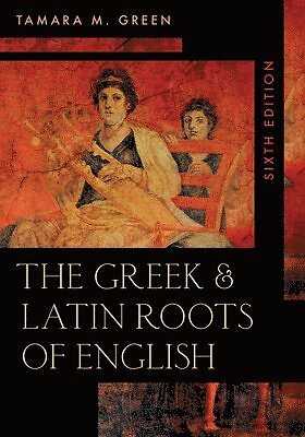 The Greek & Latin Roots of English, Från 540 kr