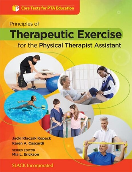 Principles of Therapeutic Exercise for the Physical Therapist Assistant ...